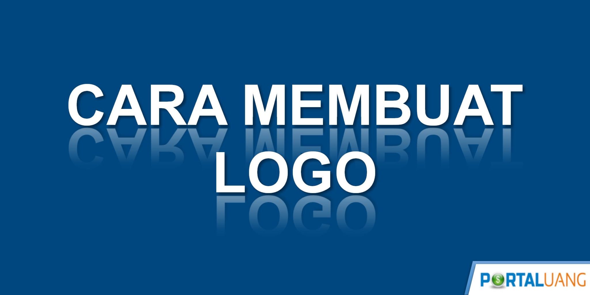 Panduan Lengkap Cara Membuat Logo Untuk Pemula