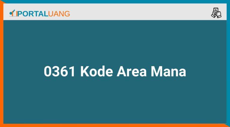 0361 Kode Area Mana?